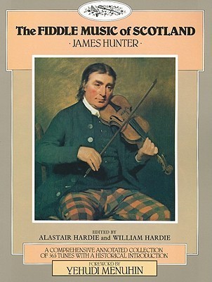 The Fiddle Music of Scotland: A Comprehensive Annotated Collection of ...