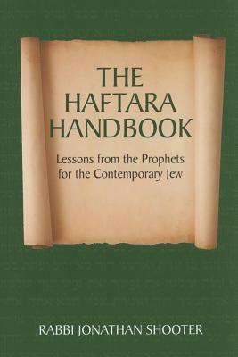 Haftorah Handbook: Lessons from the Prophets for the Contemporary Jew ...