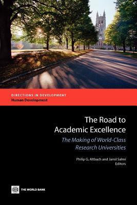 The Road to Academic Excellence: The Making of World-Class Research ...