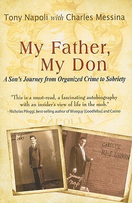 My Father, My Don: A Son's Journey from Organized Crime to Sobriety by ...
