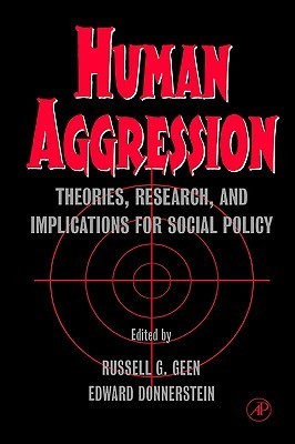 Human Aggression: Theories, Research, and Implications for Social ...