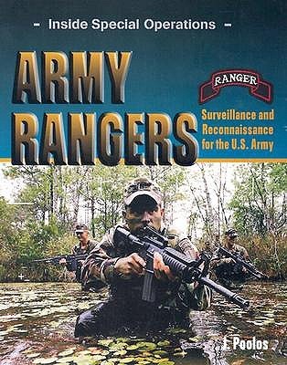 Army Rangers: Surveillance and Reconnaissance for the U.S. Army by J ...