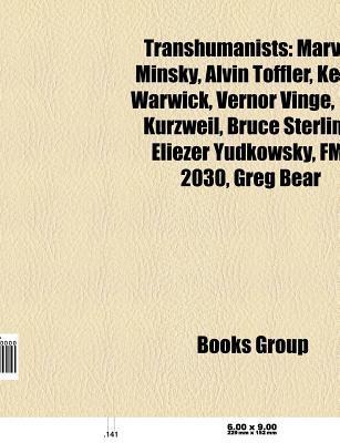 Transhumanists: Marvin Minsky, Alvin Toffler, Kevin Warwick, Vernor ...