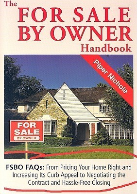 The For Sale by Owner Handbook by Piper Nichole | Goodreads
