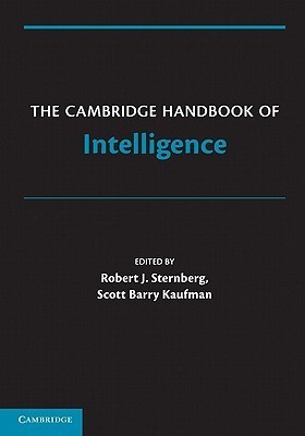 The Cambridge Handbook of Intelligence by Robert J. Sternberg | Goodreads