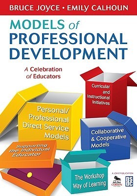 Models of Professional Development: A Celebration of Educators by Bruce ...
