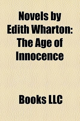 Novels by Edith Wharton (Study Guide): The Age of Innocence, Ethan ...