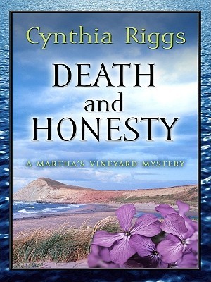 Death and Honesty (Wheeler Large Print Book Series) by Cynthia Riggs ...