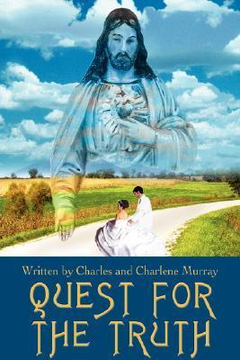 Quest For The Truth by Charlene Murray | Goodreads