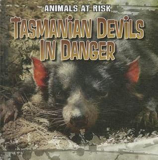 Tasmanian Devils in Danger (Animals at Risk) by Michael Portman | Goodreads