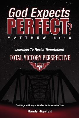 God Expects Perfect? by Randy Hignight | Goodreads