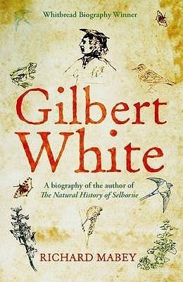 Gilbert White by Richard Mabey | Goodreads