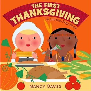 The First Thanksgiving: A Lift-the-Flap Book by Kathryn Lynn Davis ...