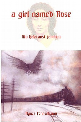 a girl named rose by Agnes Tennenbaum | Goodreads