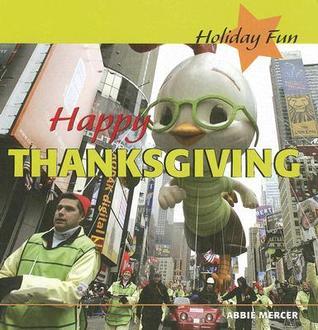 Happy Thanksgiving (Holiday Fun) by Abbie Mercer | Goodreads