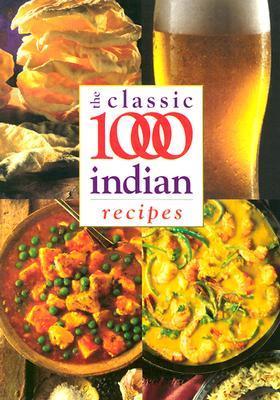The Classic 1000 Indian Recipes by Wendy Hobson | Goodreads