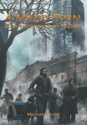 A Hard Rain by Michael Juge | Goodreads