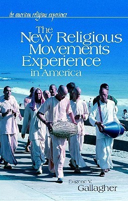 The New Religious Movements Experience in America by Eugene V ...