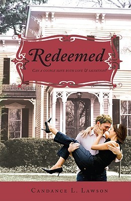 Redeemed: Can a Couple Have Both Love and Salvation? by Candance L ...