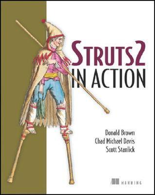 Struts 2 in Action by Donald Brown | Goodreads