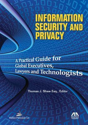 Information Security and Privacy: A Practical Guide for Global ...
