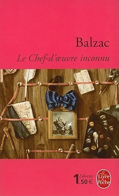 Le Chef-d'œuvre inconnu by Honoré de Balzac | Goodreads