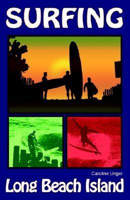 Surfing Long Beach Island by Caroline Unger | Goodreads