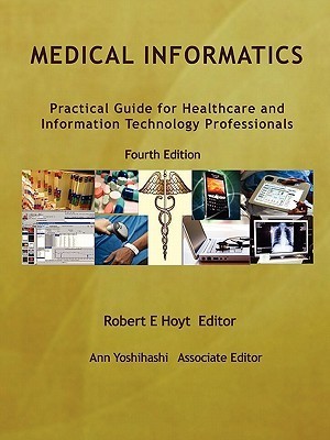 Medical Informatics: Practical Guide for Healthcare and Information ...