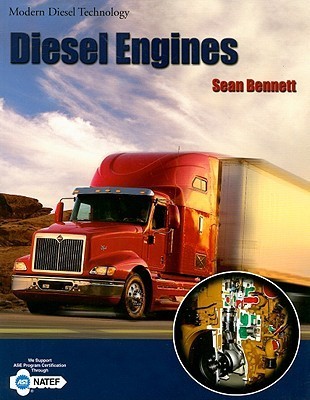 Modern Diesel Technology: Diesel Engines by Sean Bennett | Goodreads