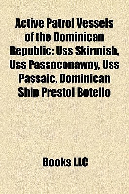 Active Patrol Vessels of the Dominican Republic: USS Skirmish, USS ...