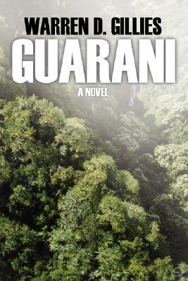 Guarani by Warren Gillies | Goodreads