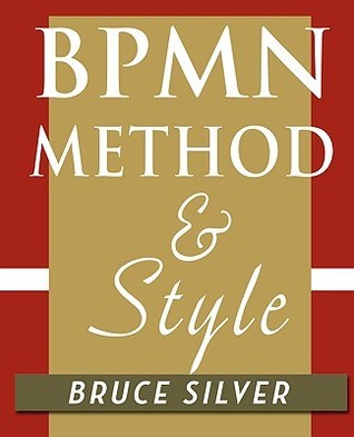 BPMN Method and Style: A levels-based methodology for BPM process ...
