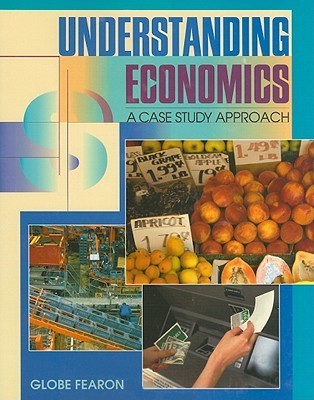 Understanding Economics: A Case Study Approach by Pearson Education ...