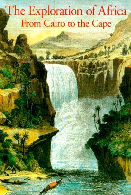 Exploration of Africa: From Cairo to the Cape by Anne Hugon | Goodreads