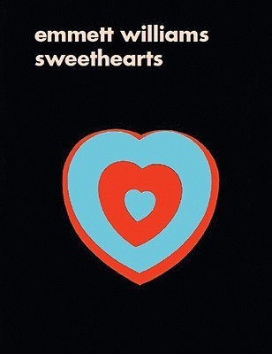 Sweethearts by Emmett Williams | Goodreads