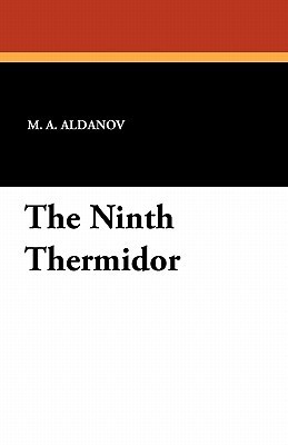 The Ninth Thermidor by Mark Aldanov | Goodreads