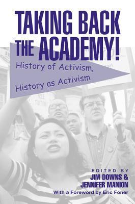 Taking Back the Academy! by Jim Downs | Goodreads