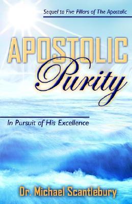 Apostolic Purity by Michael Scantlebury | Goodreads
