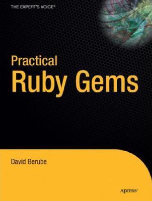 Practical Ruby Gems by David Berube | Goodreads