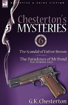 The Scandal of Father Brown; The Paradoxes of Mr Pond Plus Six Bonus ...