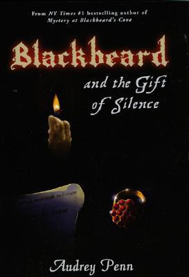 Blackbeard and the Gift of Silence (Blackbeard, #3) by Audrey Penn ...
