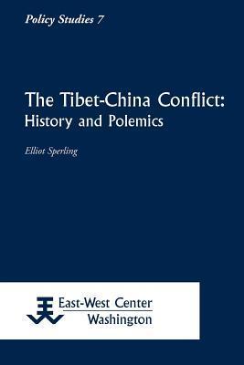The Tibet-China Conflict: History and Polemics by Elliot Sperling ...