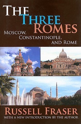 The Three Romes: Moscow, Constantinople, and Rome by Francis R. Nicosia ...