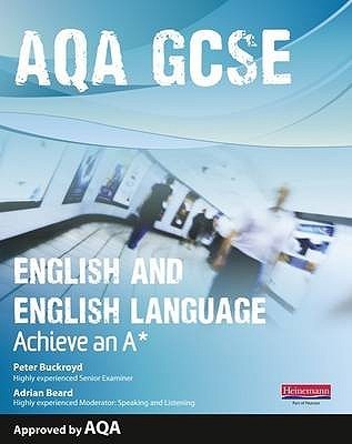 AQA GCSE English and English Language Student Book: Aim for an A* by ...