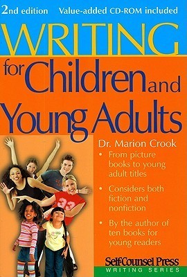 Writing For Children & Young Adults (Writing Series) by Marion Crook ...