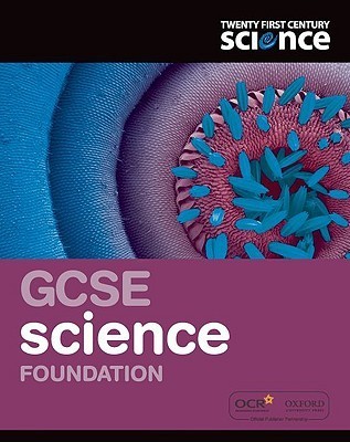 Twenty First Century Science: GCSE Science Foundation Student Book by Ann Fullick | Goodreads