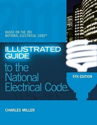 Illustrated Guide to the NEC (Illustrated Guide to the National ...