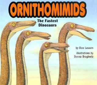 Ornithomimids, the Fastest Dinosaur (Special Dinosaurs) by Don Lessem ...