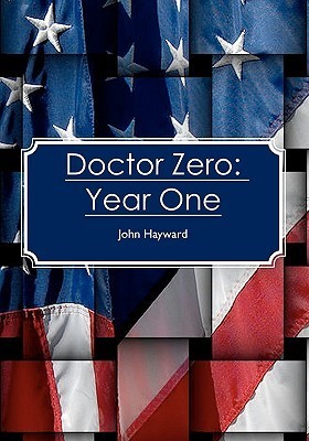 Doctor Zero: Year One by John Hayward | Goodreads