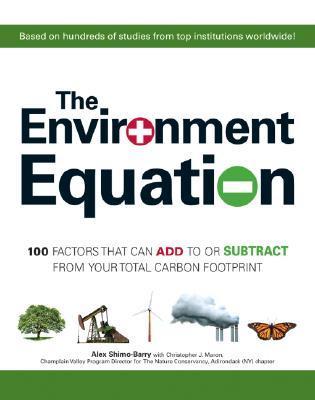 The Environment Equation: 100 Factors That Can Add to or Subract From ...
